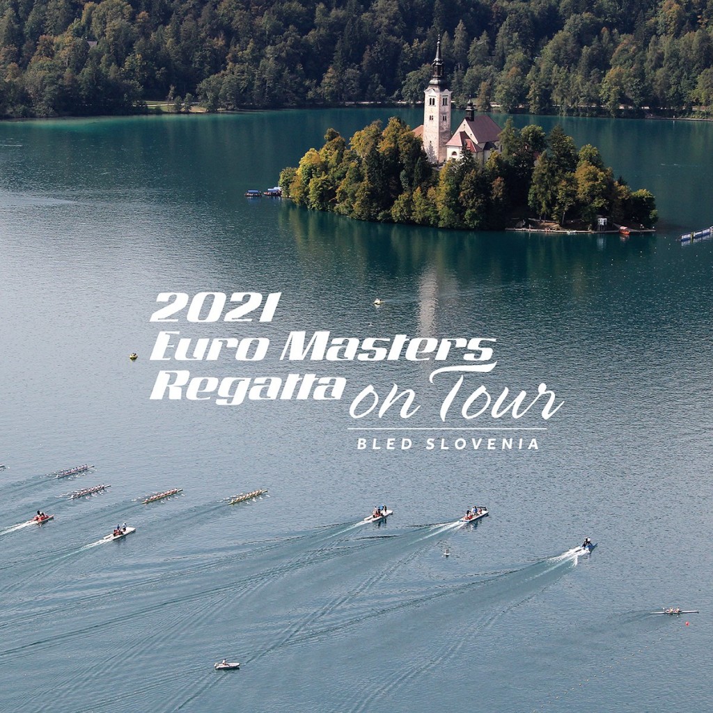 Bled to host 2021 & 2022 Euro Masters Regatta - Veslaška Zveza Slovenije